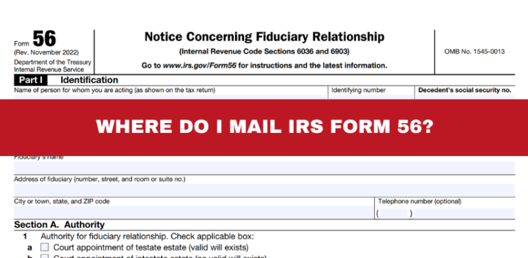 Where Do I Mail IRS Form 56? What Fiduciaries Need to Know - Florida ...
