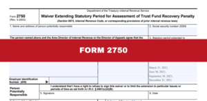 IRS Form 2750: Extend Your TFRP Assessment Period and What It Means for ...